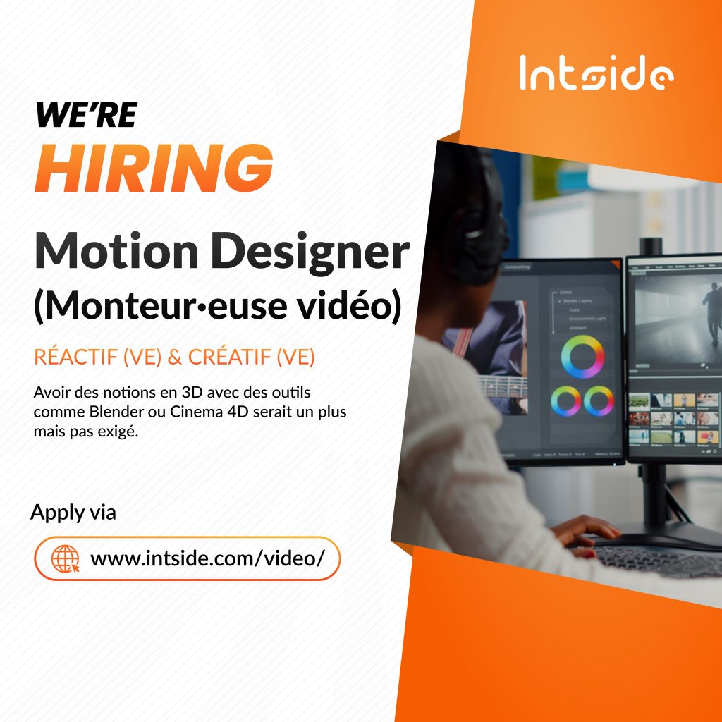 Motion Designer (Monteur·euse vidéo) - Intside